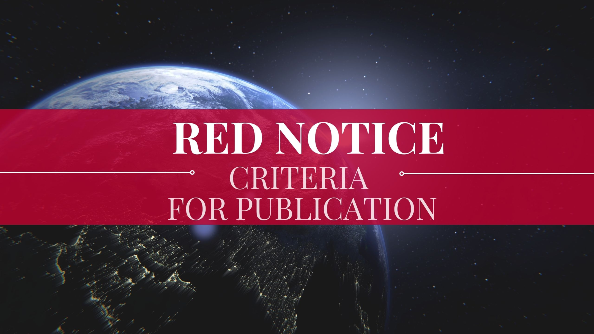 INTERPOL Blue Notices: How Do They Differ from Red Ones?